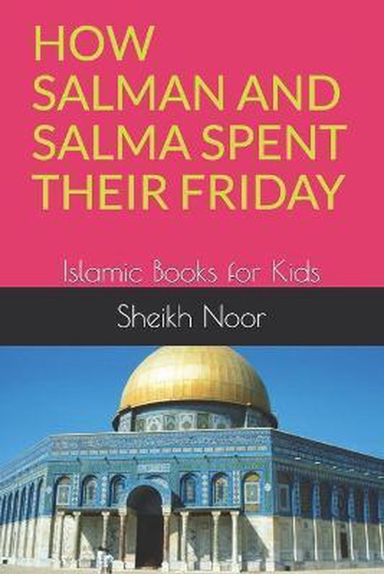 Salma- How Salman and Salma Spent Their Friday, Sheikh Noor ...