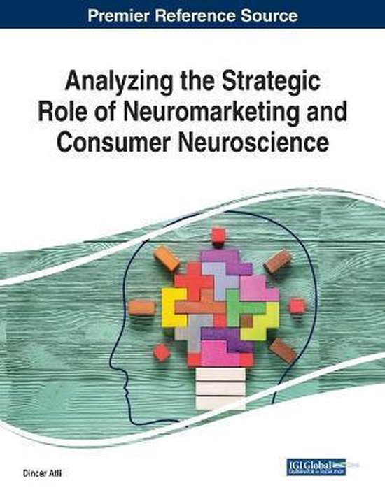 Analyzing the Strategic Role of Neuromarketing and Consumer ...