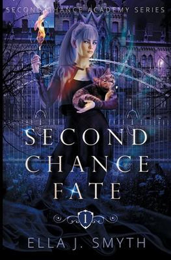 Second Chance Academy- Second Chance Fate, Ella J Smyth | 9798664544787 ...