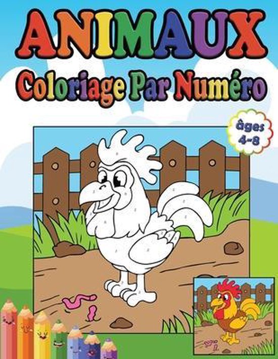 Coloriage Par Numéro Animaux: La Couleur Par Les Chiffres Livre De ...