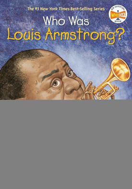 Who Was Louis Armstrong, Yona Zeldis Mcdonough | 9780448433684 | Boeken ...