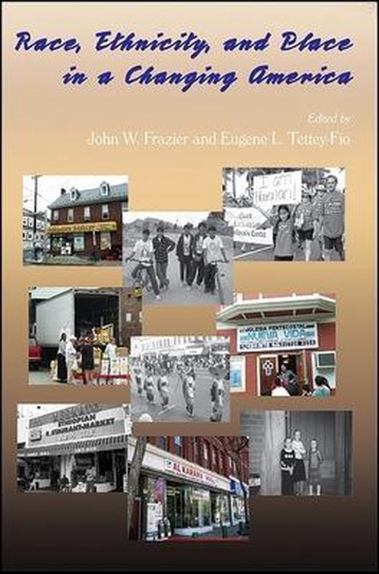Race, Ethnicity, And Place In A Changing America | 9781438436807 | John ...
