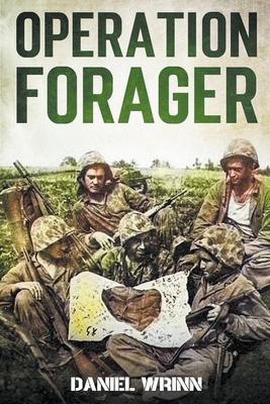 Ww2 Pacific Military History- Operation Forager, Daniel Wrinn ...