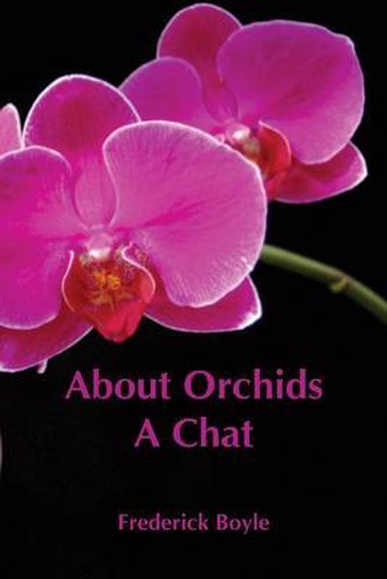 About Orchids | 9789354543333 | Frederick Boyle | Boeken | bol