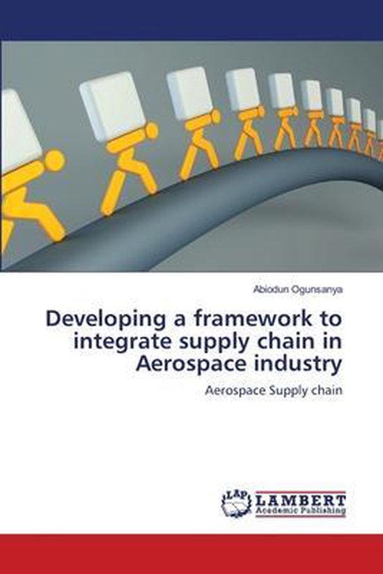 Developing a framework to integrate supply chain in Aerospace industry ...