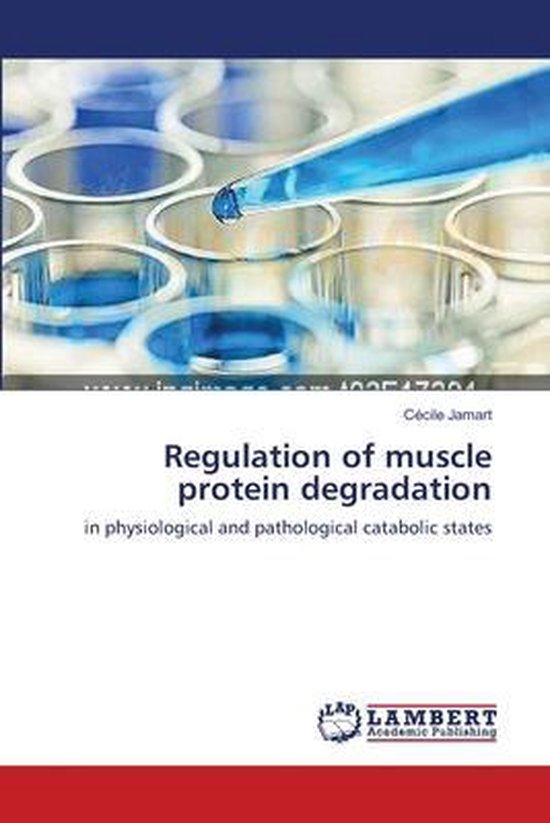 Regulation of muscle protein degradation | 9783659400926 | Cecile Jamart | Boeken | bol.com
