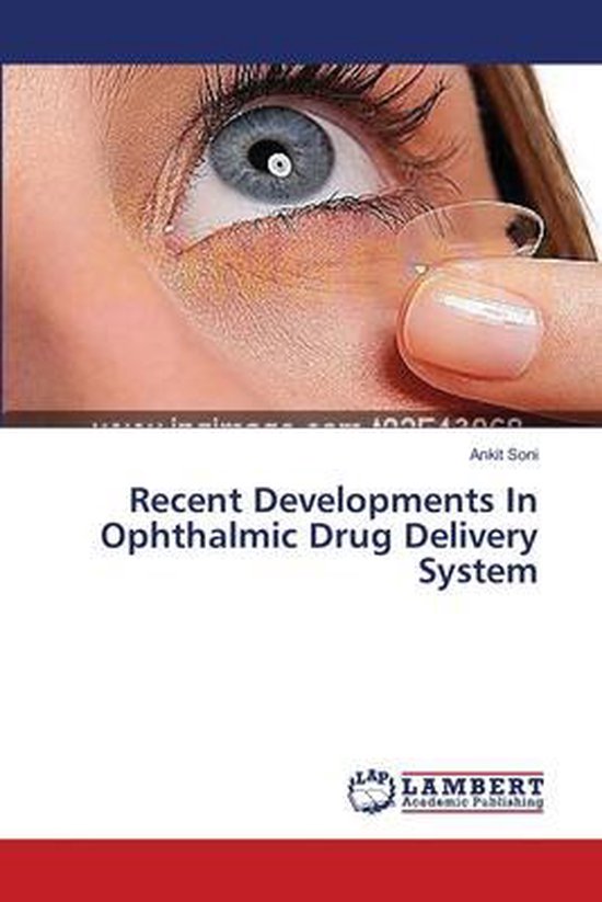 Recent Developments In Ophthalmic Drug Delivery System | 9783659190766 | Ankit Soni |... | bol