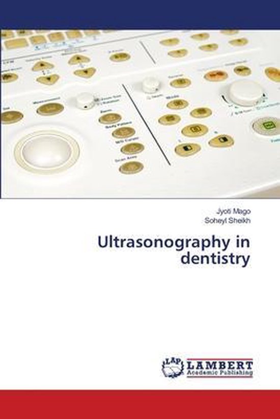 Ultrasonography in dentistry, Jyoti Mago | 9783659171055 | Boeken | bol