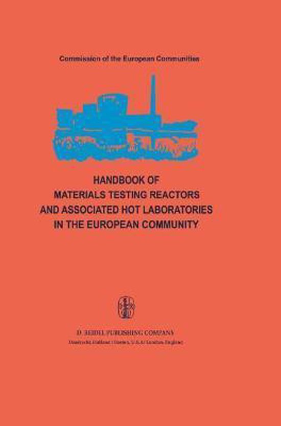 Handbook of Materials Testing Reactors and Associated Hot Laboratories ...