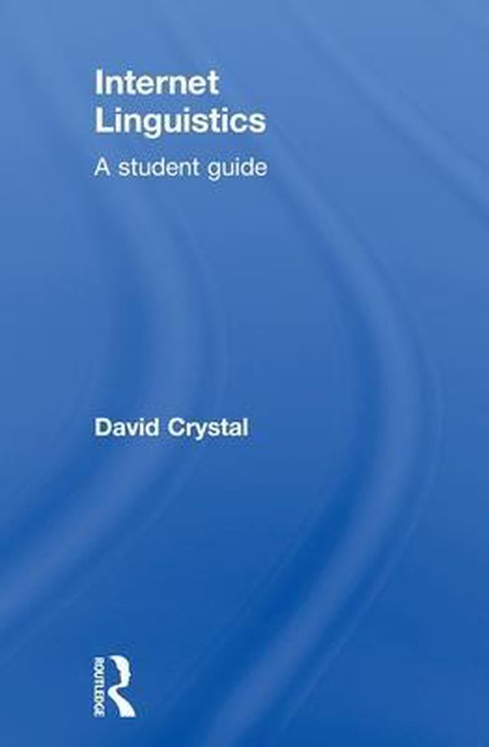 Internet Linguistics | 9780415602686 | David Crystal | Boeken | bol.com