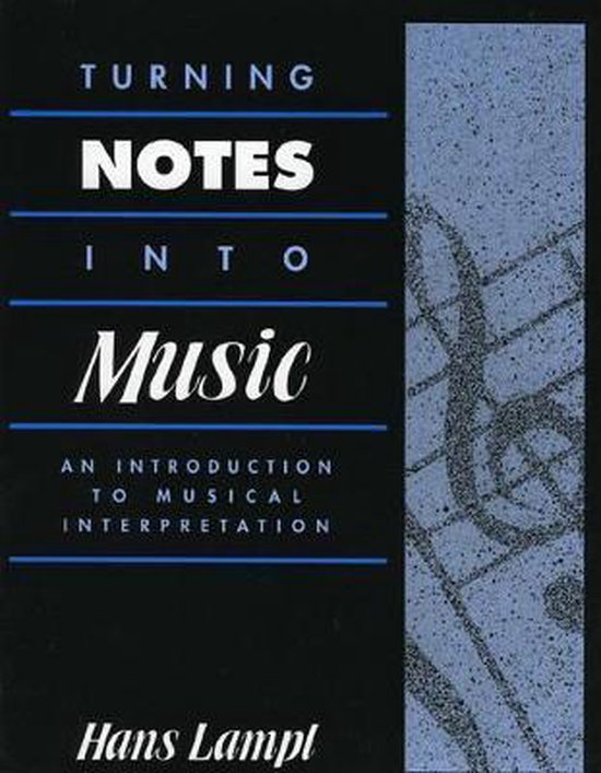 Turning Notes Into Music, Hans Lampl | 9780810831650 | Boeken | bol.com