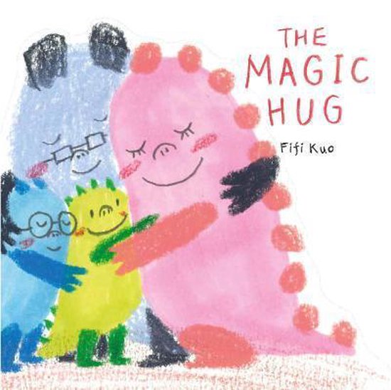 The Magic Hug, Fifi Kuo | 9781910716847 | Boeken | bol