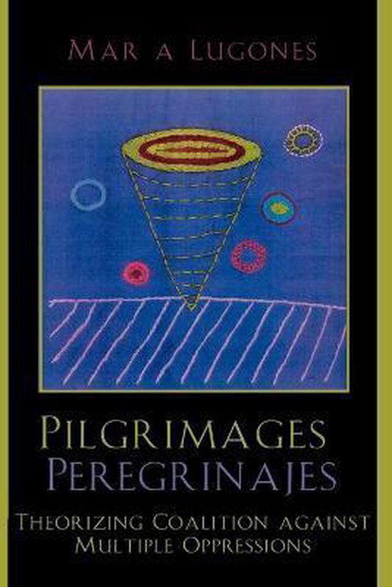 Pilgrimages/Peregrinajes | 9780742514591 | Maria Lugones | Boeken | bol.com