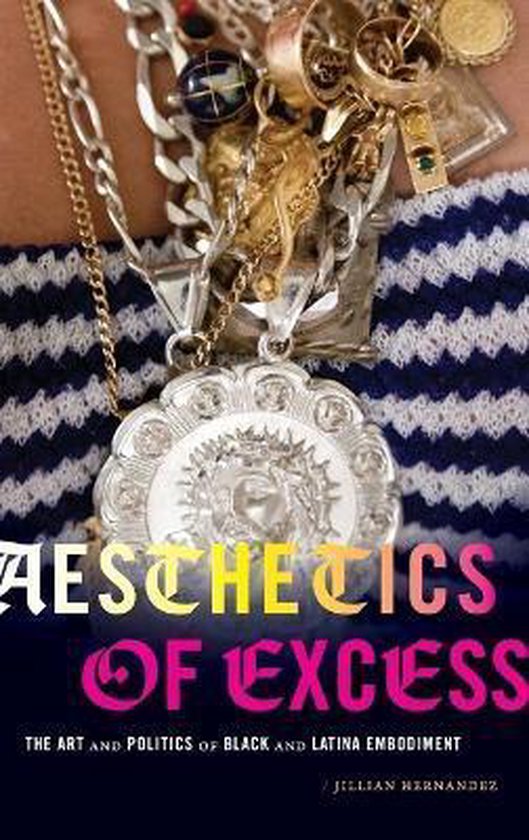 Aesthetics of Excess, Jillian Hernandez | 9781478010050 | Boeken | bol.com