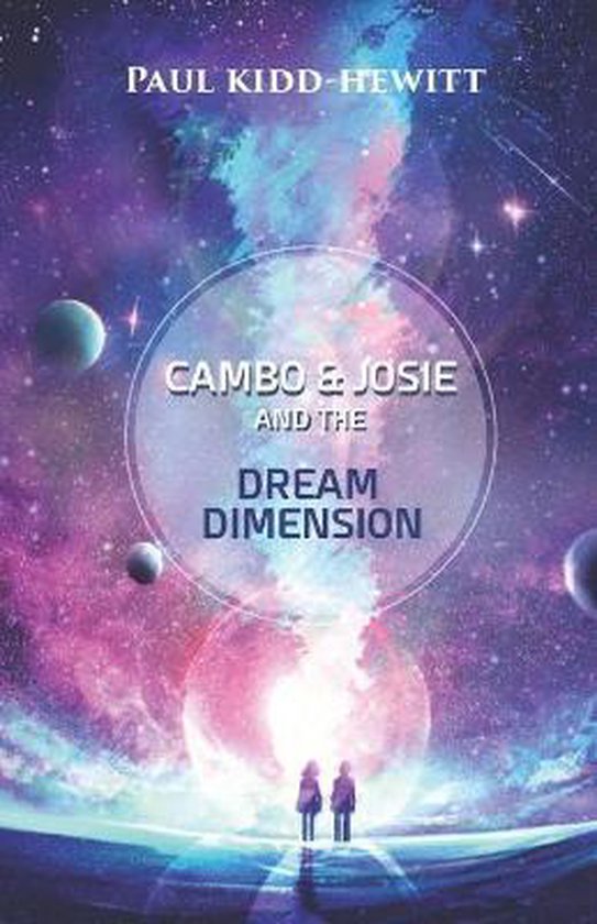 Cambo & Josie and the Dream Dimension, Paul Kidd-Hewitt | 9798673224885 ...