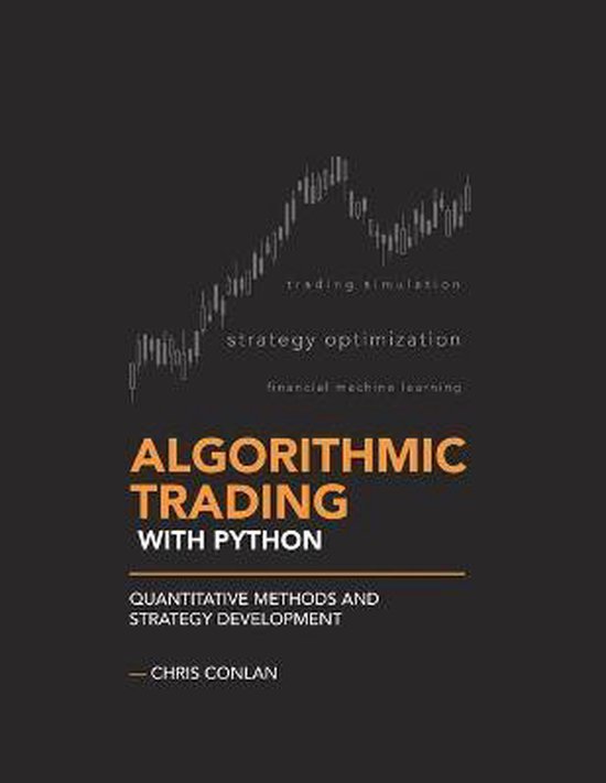 Algorithmic Trading with Python | 9798632784986 | Chris Conlan | Boeken ...