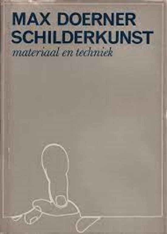 Schilderkunst materiaal en techniek, Max Doerner | 9789060178287 ...