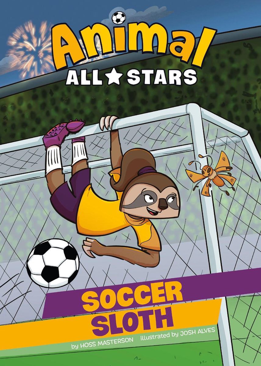 Animal All-Stars - Soccer Sloth (ebook), Hoss Masterson | 9781496592811 ...