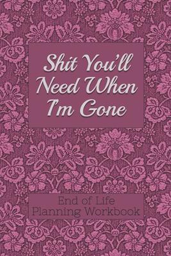 End Of Life Planning Workbook 9781690155706 Donald E Davis Boeken End Of Life Planning Workbook 9781690155706 Donald E Davis Boeken