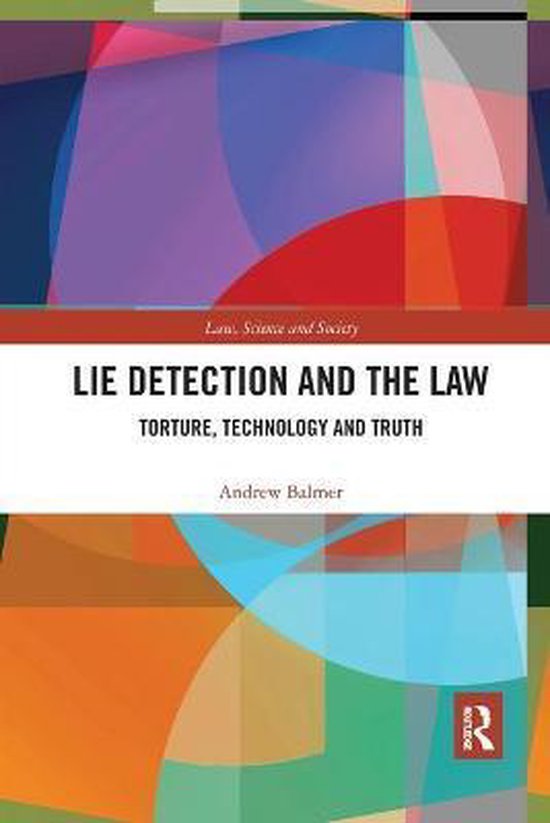 Law, Science and Society- Lie Detection and the Law, Andrew Balmer | 9780367872502 |... | bol.com