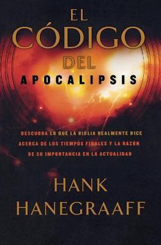 El Codigo del Apocalipsis = The Apocalypse Code | 9781602550377 | Hank ...