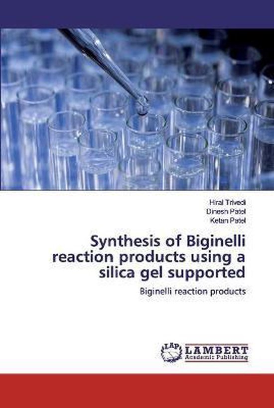 Synthesis of Biginelli reaction products using a silica gel supported ...