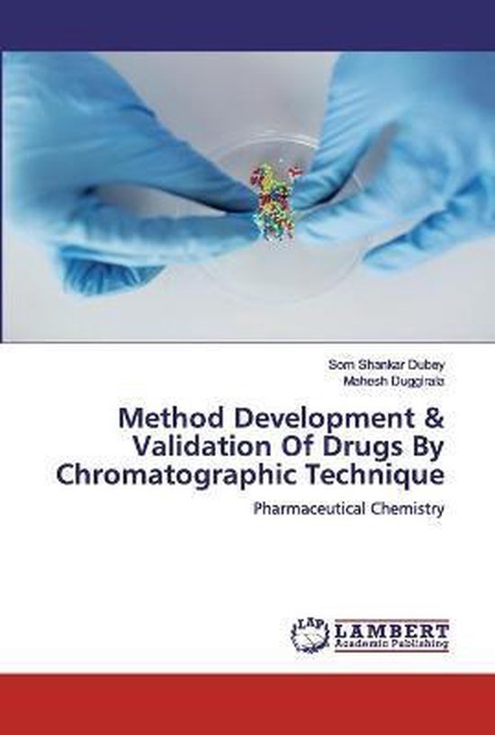 Method Development & Validation Of Drugs By Chromatographic Technique ...