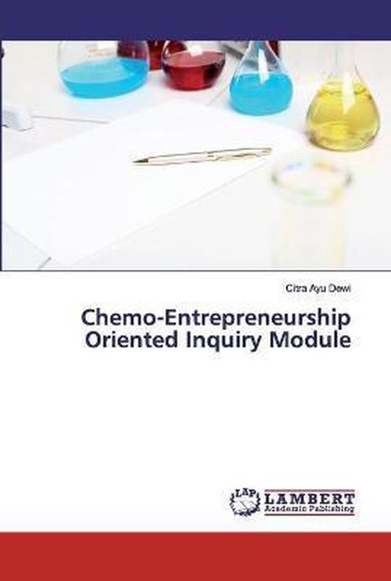 Chemo-Entrepreneurship Oriented Inquiry Module, Citra Ayu Dewi ...