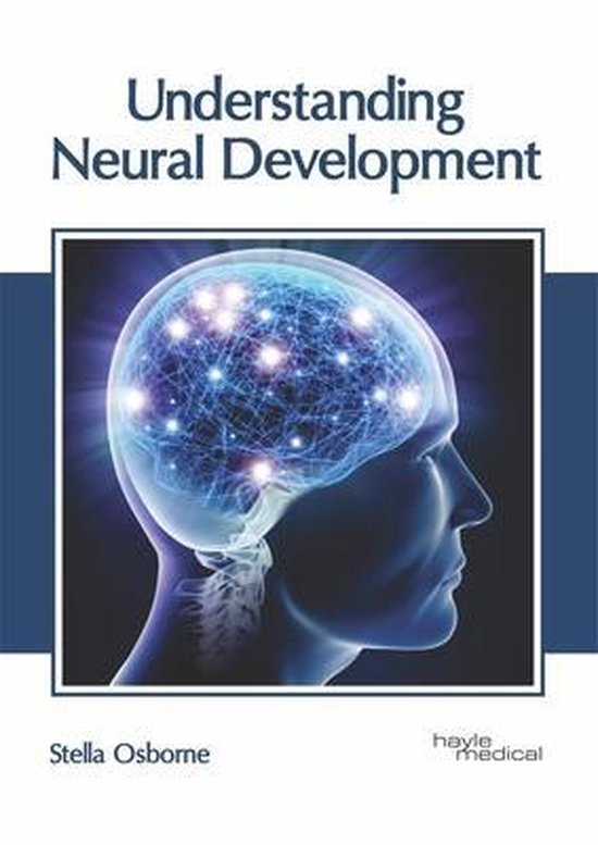 Understanding Neural Development | 9781632416872 | Boeken | bol