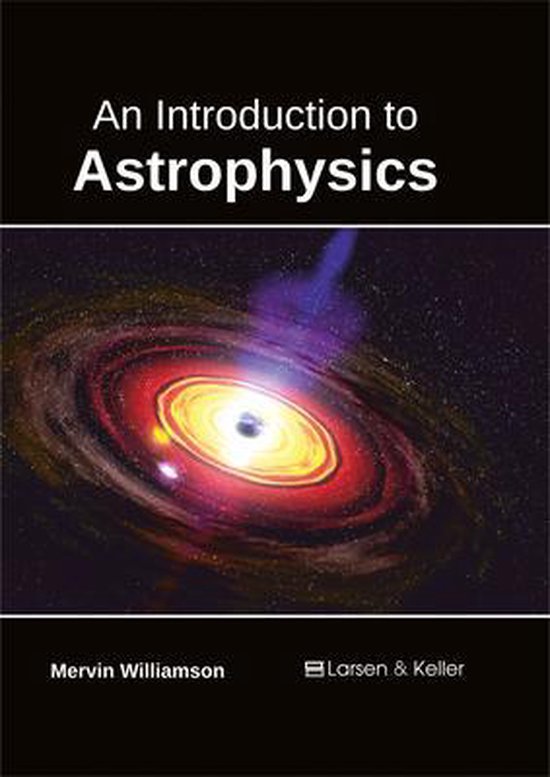 An Introduction to Astrophysics | 9781635490343 | Boeken | bol
