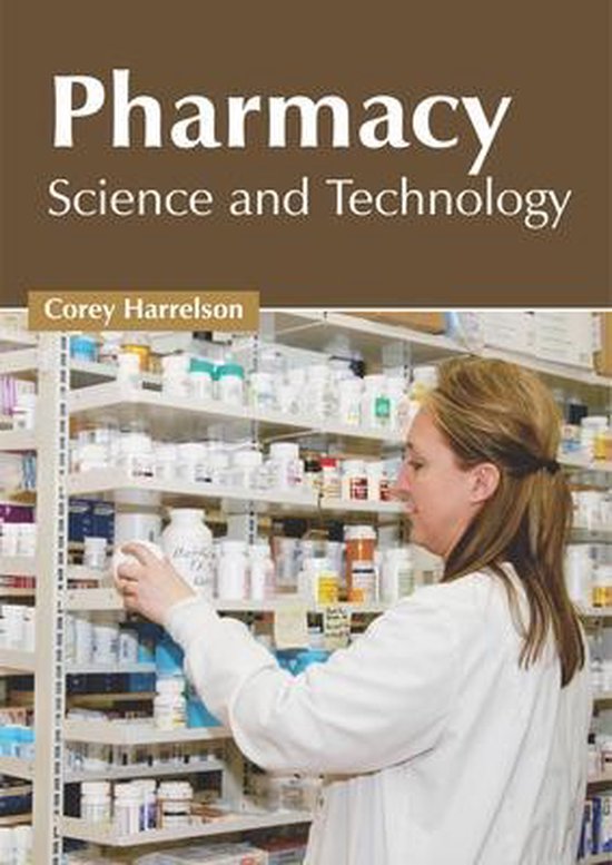 Pharmacy: Science and Technology | 9781632428301 | Boeken | bol.com