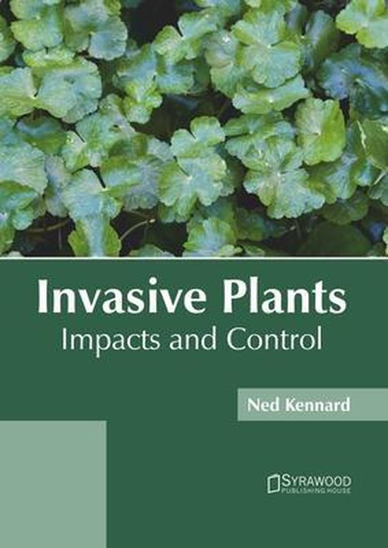 Invasive Plants: Impacts and Control | 9781682867815 | Boeken | bol.com