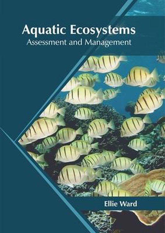 Aquatic Ecosystems: Assessment and Management | 9781682866993 | Boeken ...