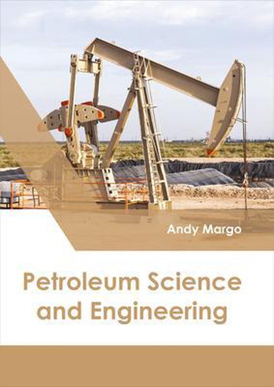 Petroleum Science and Engineering | 9781632398871 | Boeken | bol