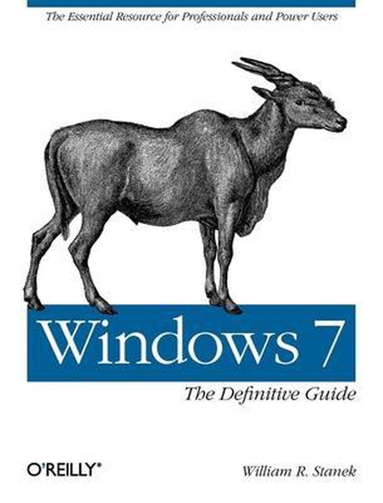 Windows 7: The Definitive Guide | 9780596800970 | William R. Stanek ...