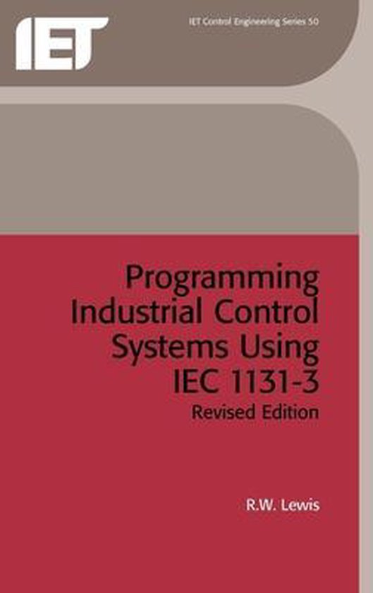Programming Industrial Control Systems Using Iec 1131-3 | 9780852969502 | R. W. Lewis... | bol
