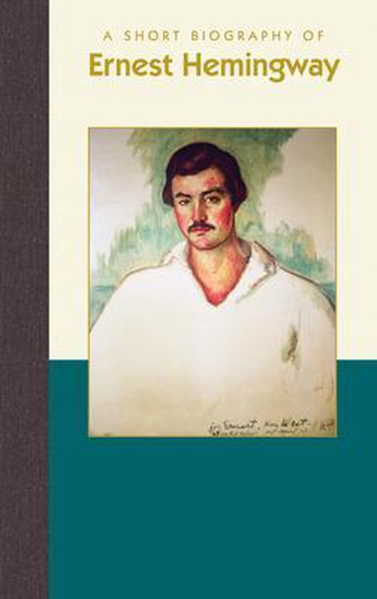 Short Biographies-A Short Biography of Ernest Hemingway, Henri-Pierre ...