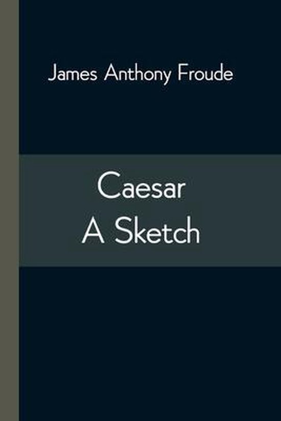 Caesar | 9789354543647 | James Anthony Froude | Boeken | bol.com