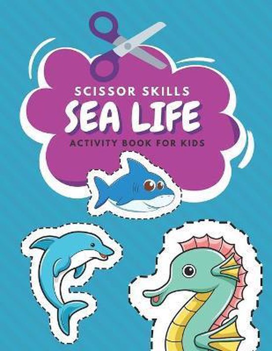 Animal Scissor Skills Book- Scissor Skills Sea Life Activity Book For ...