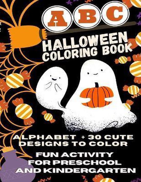 ABC Halloween Coloring book- Alphabet +30 cute designs to color- Fun ...
