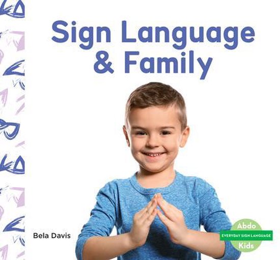 Everyday Sign Language Set 1- Sign Language & Family, Bela Davis ...