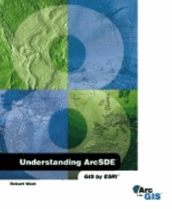 Understanding Arcsde, Robert West | 9781589480094 | Boeken | bol.com