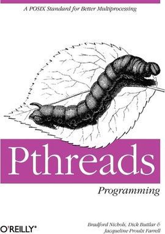 Pthreads Programming | 9781565921153 | Dick Buttlar | Boeken | bol