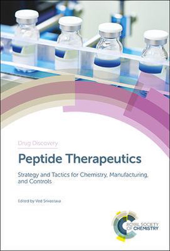 Peptide Therapeutics: Strategy and Tactics for Chemistry, Manufacturing ...