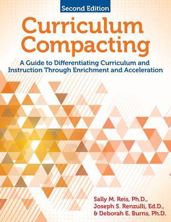 Curriculum Compacting: A Guide to Differentiating Curriculum and ...