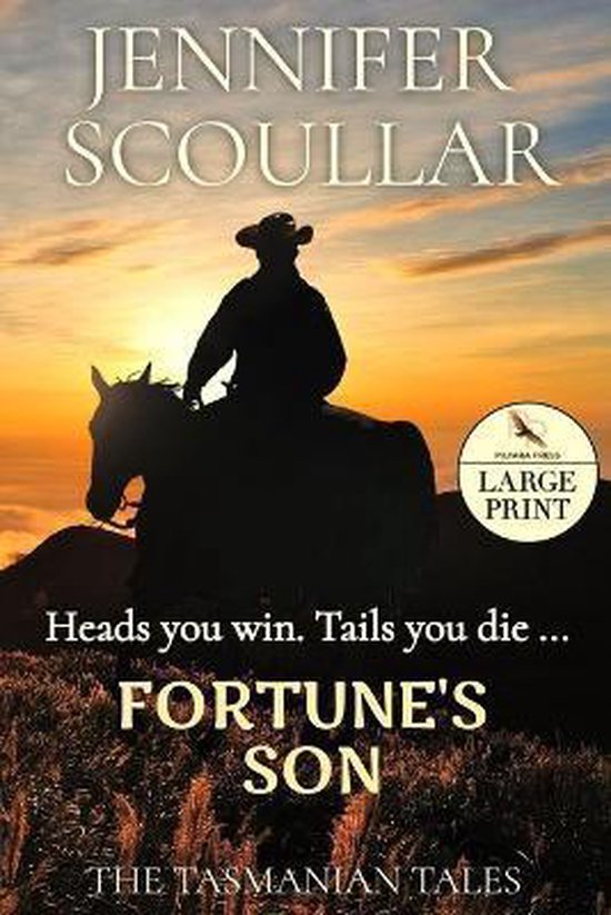 Tasmanian Tales- Fortune's Son, Jennifer Scoullar | 9781925827354 ...