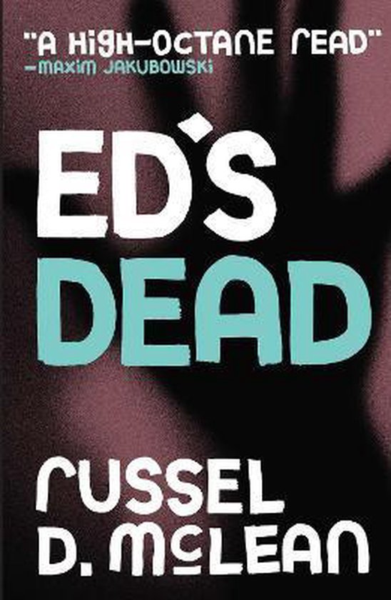 Ed's Dead, Russel D Mclean | 9781910192696 | Boeken | bol.com