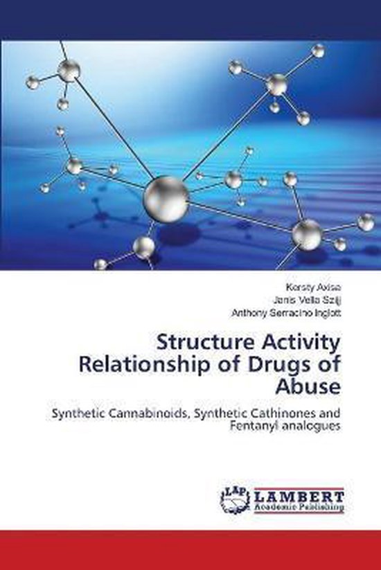 Structure Activity Relationship of Drugs of Abuse | 9786139932672 ...