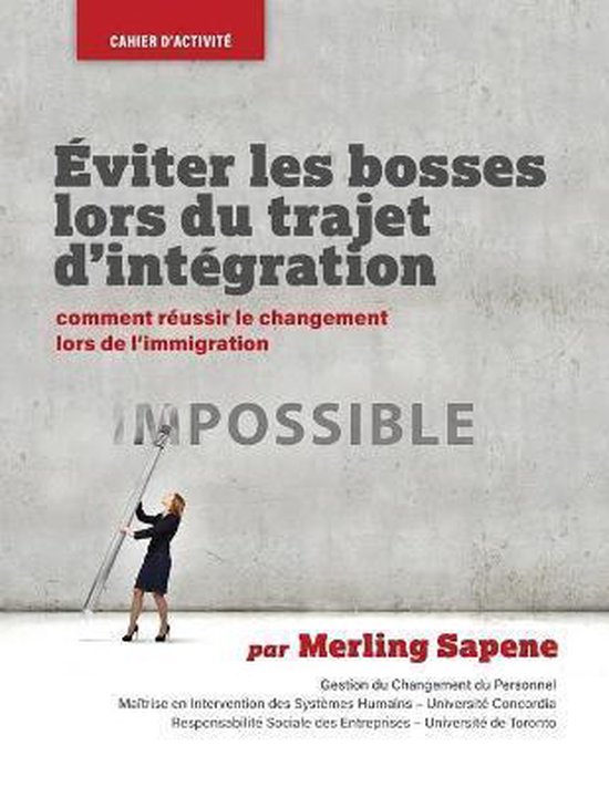 Éviter les bosses lors du trajet d'intégration, Merling Sapene ...