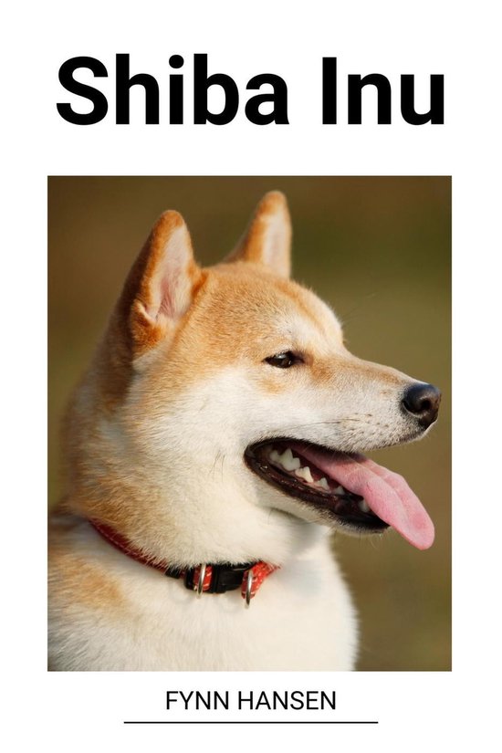 Shiba Inu (ebook), Fynn Hansen | 9798215652084 | Boeken | bol